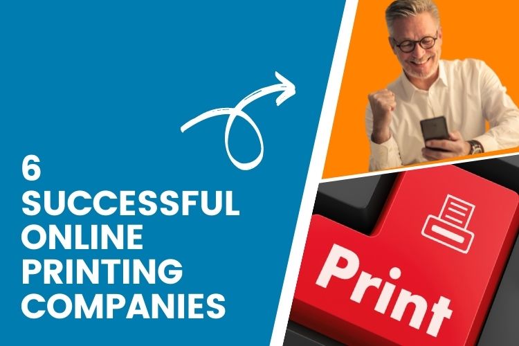 Top 6 Successful Online Printing Companies Top 6 Successful Online Printing Companies