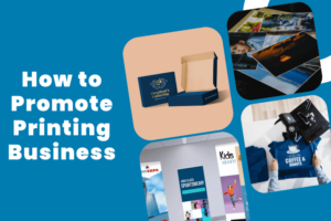 How to Promote Printing Business Online? 8 Simple Ways