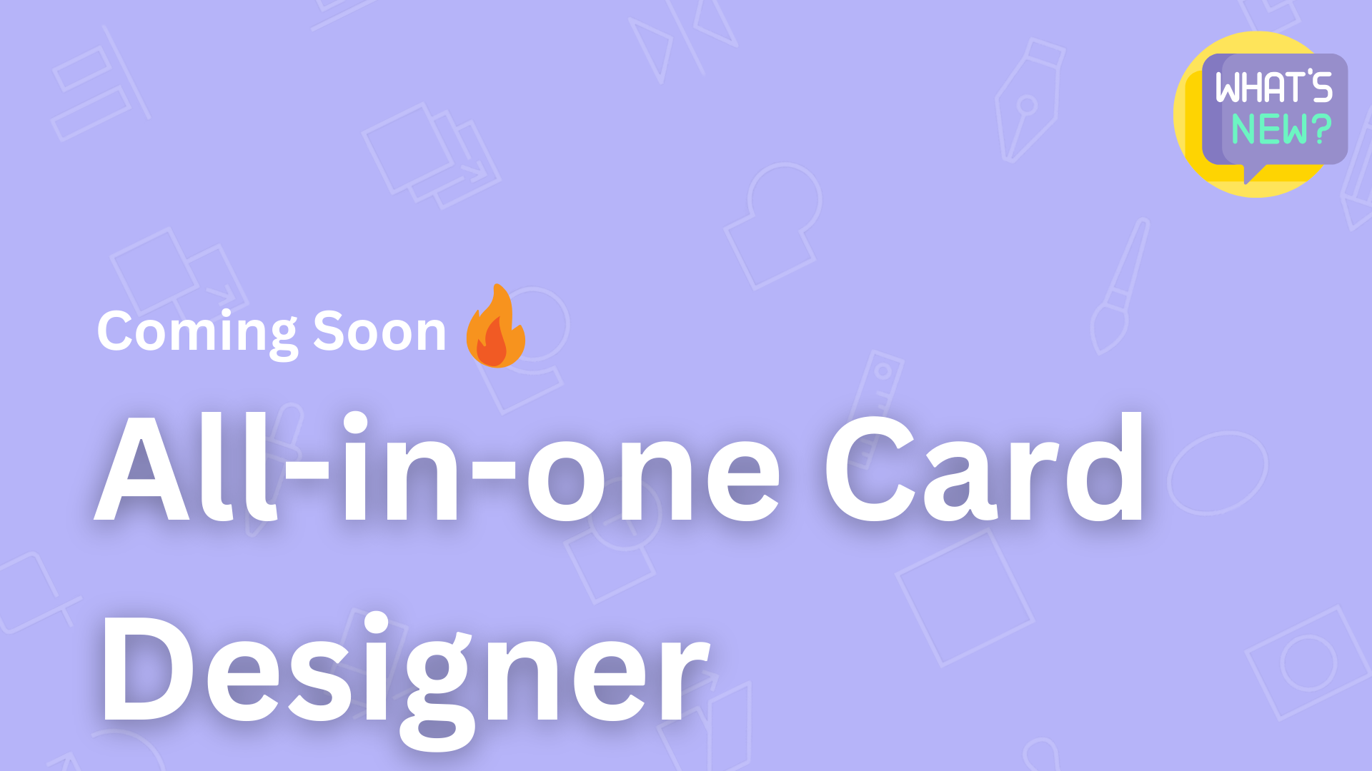 Coming Soon…All-in-one Card Designer - DesignNBuy