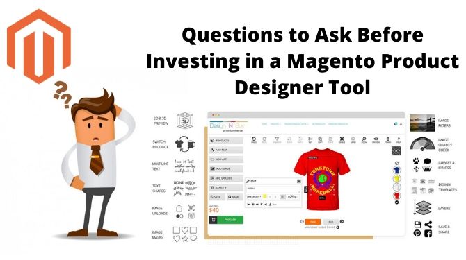 Questions to Ask Before Investing in Magento Product Designer