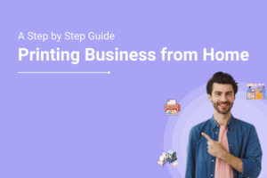 How to Start a Printing Business From Home | DesignNBuy