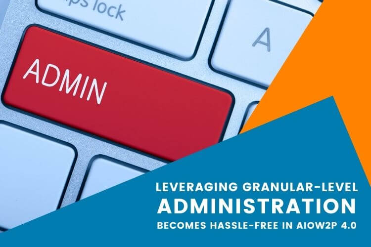 Manage Your Administration Hassle-free with AIOW2P Software