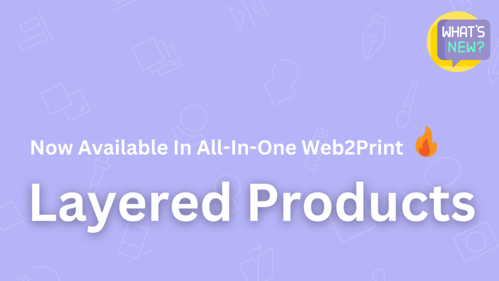 All-in-One Web2Print 4.1 with Product Configurator Feature