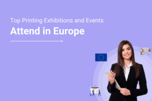 Top Printing Exhibitions and Events to Attend in Europe in 2025