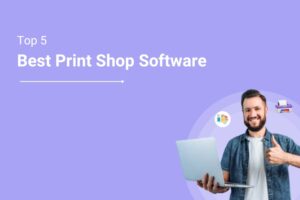 5 Best Print Shop Software in 2025 | DesignNBuy Blog